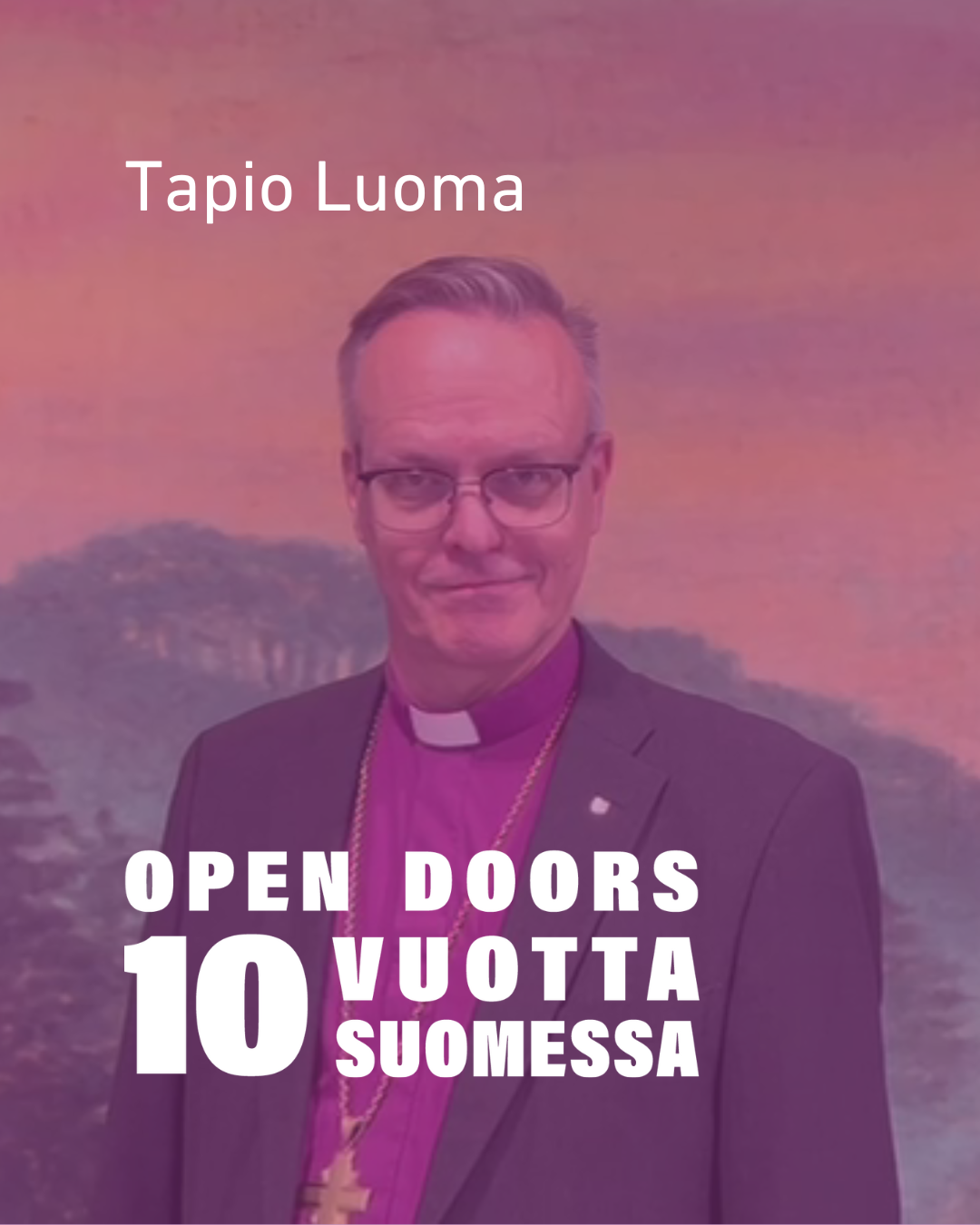 Tapio Luoma - Open Doorsin työ | Open Doors Finland